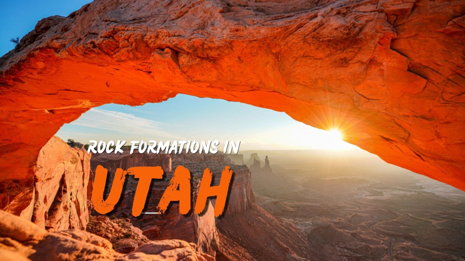 10 Utah’s Most Breathtaking Rock Formations